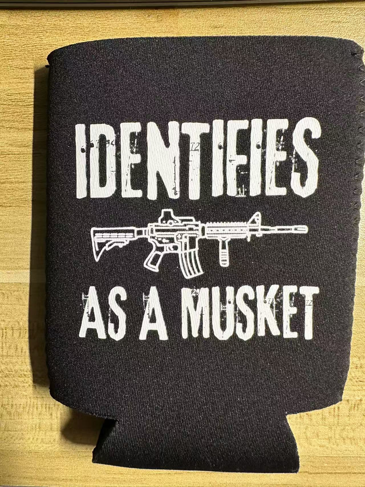 Identifies As A Musket Jacket Can Holder Drink Koozie NRA AR 15