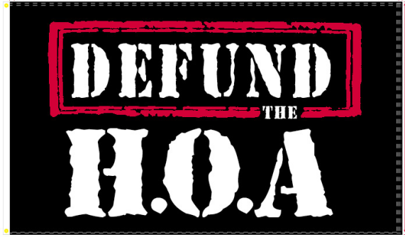 Defund The HOA 3'X5' Flag ROUGH TEX® 100D