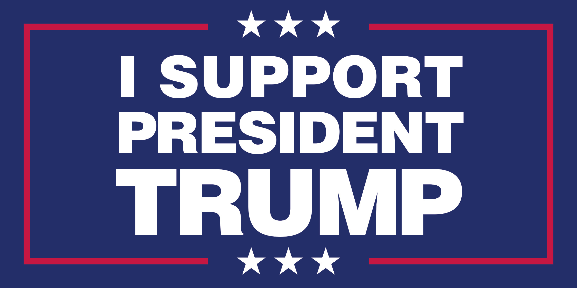 I SUPPORT PRESIDENT TRUMP OFFICIAL DONALD J. TRUMP BUMPER STICKERS PAC